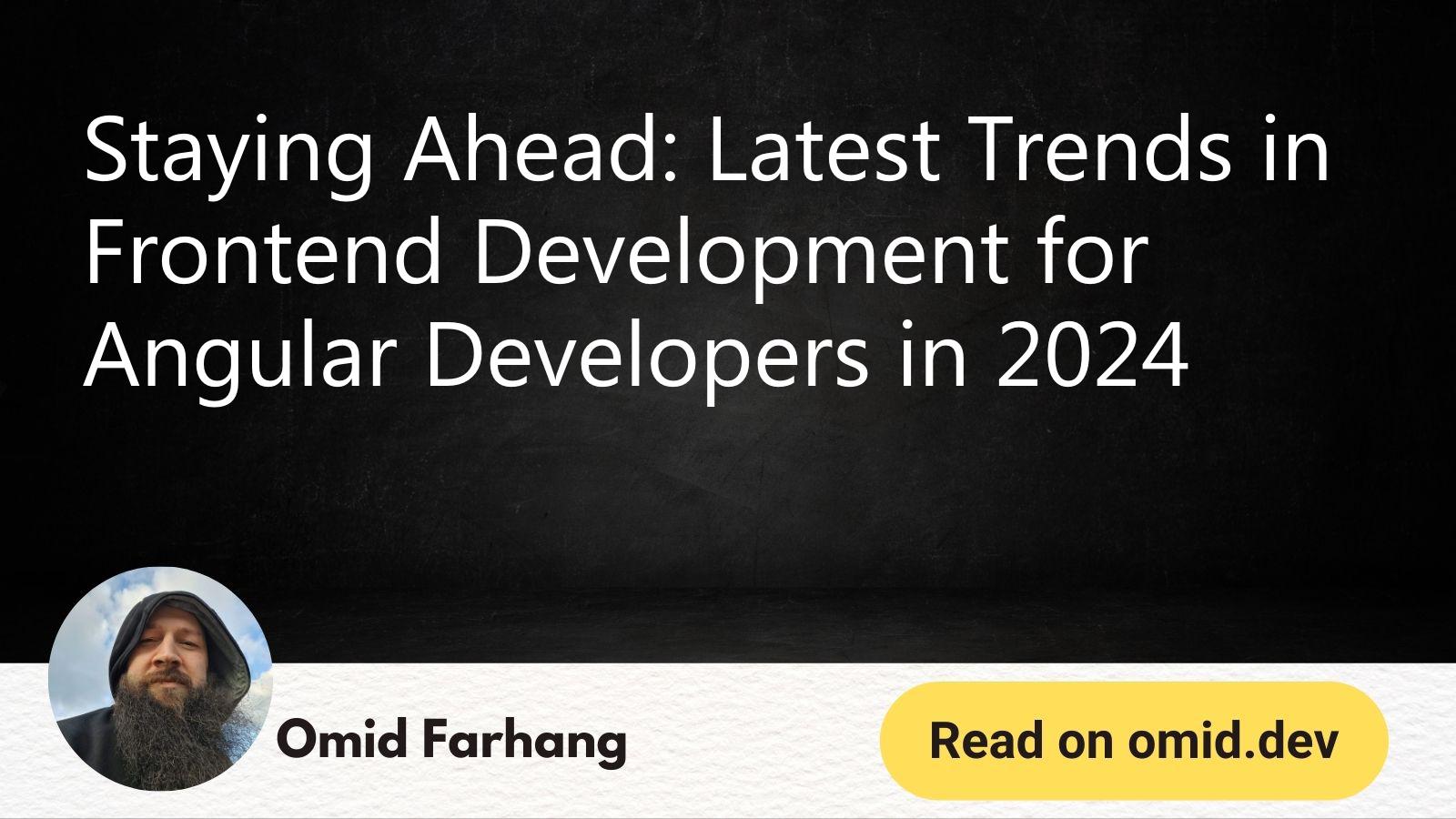 Staying Ahead: Latest Trends in Frontend Development for Angular ...