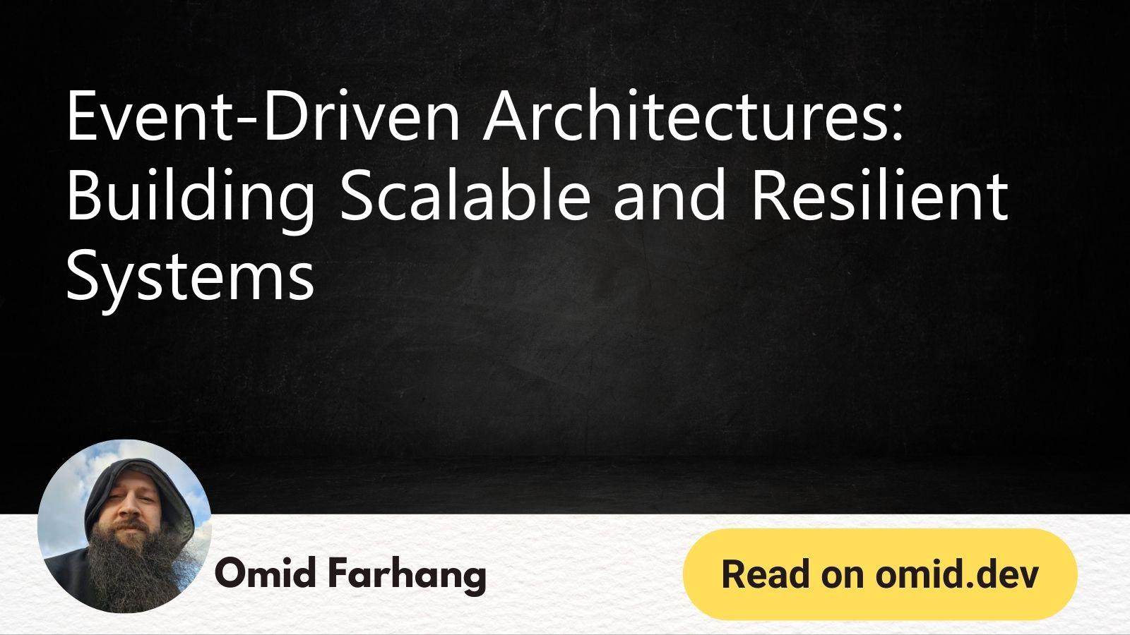 Event-Driven Architectures: Building Scalable and Resilient Systems ... Event-Driven Architectures: Building Scalable and Resilient Systems ...