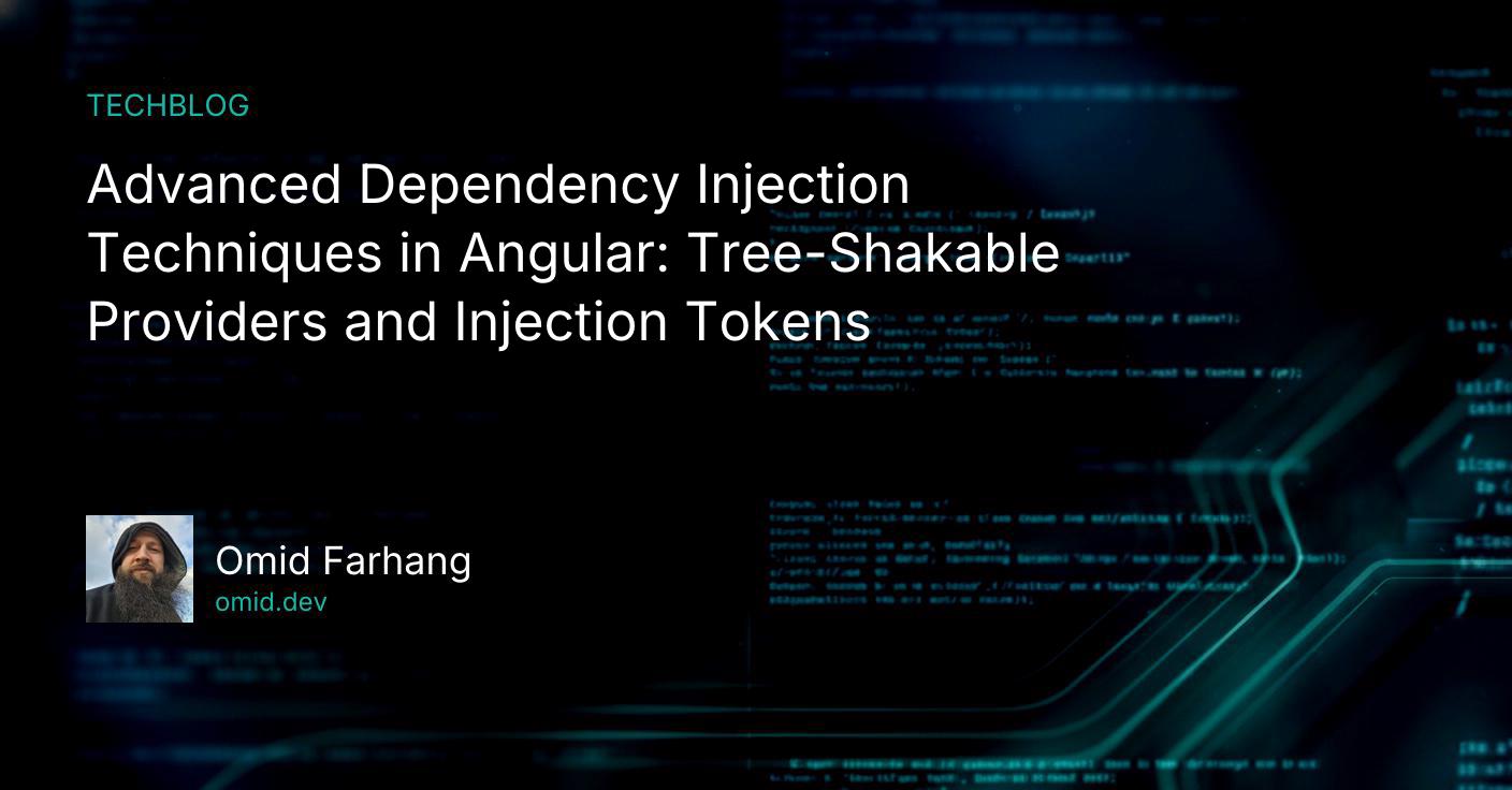 Advanced Dependency Injection Techniques in Angular: Tree-Shakable ...